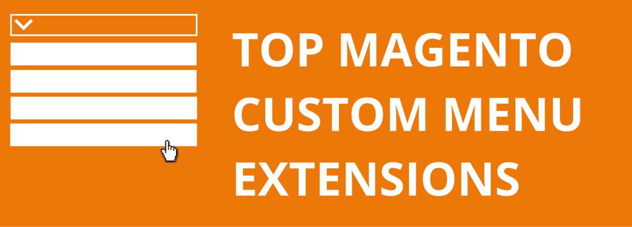 Top 8 Magento Custom Menu Extensions | MageCloud.net